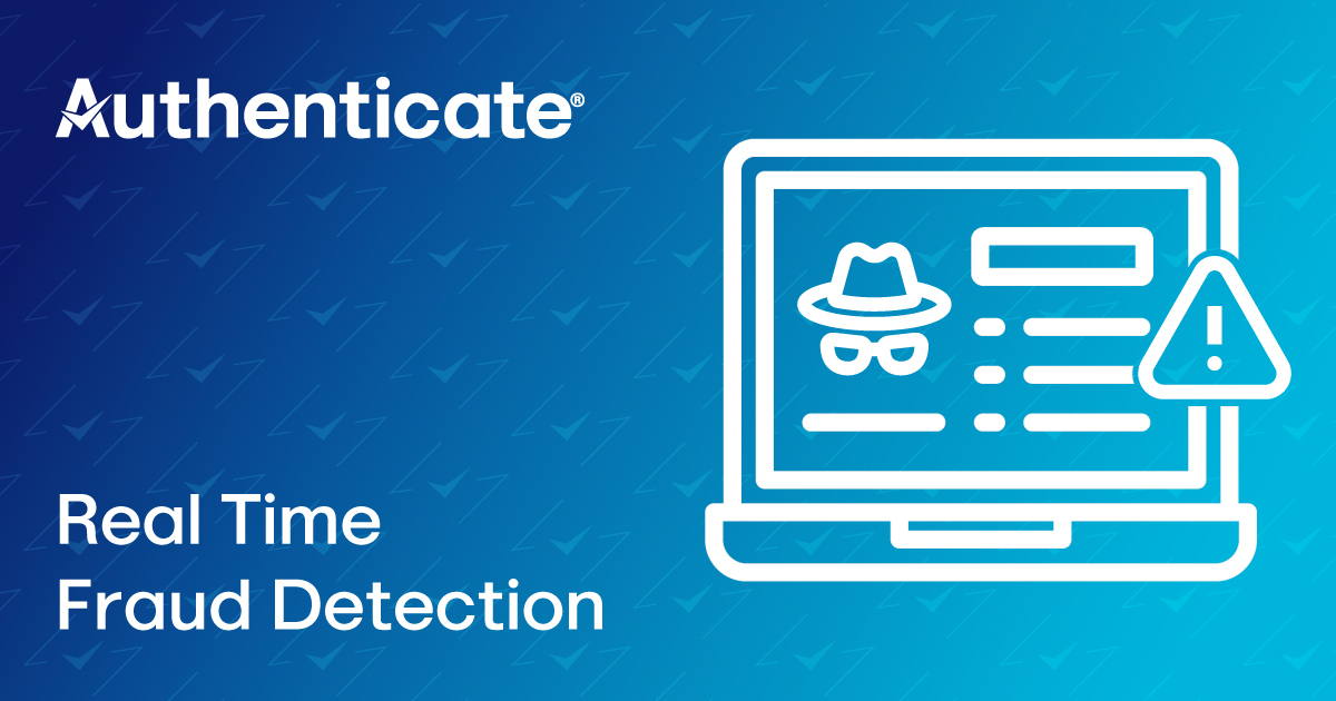 Authenticate: Advanced Identity Fraud Prevention Solutions